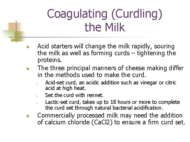 Chapter 8 Cheese Chapter 8 Objectives n n