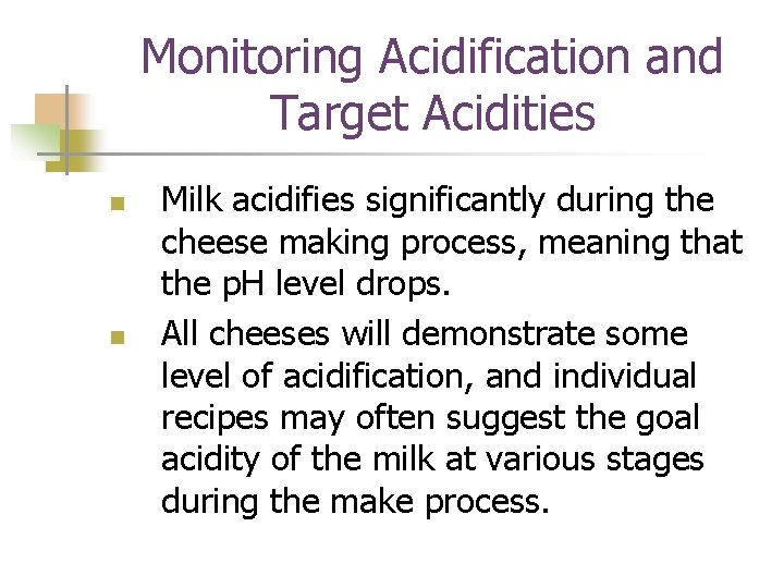 Chapter 8 Cheese Chapter 8 Objectives n n