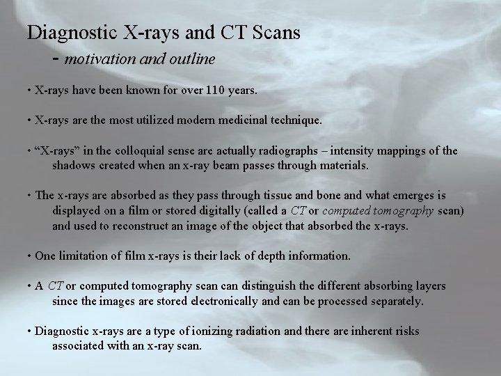 Diagnostic Xrays and CT Scans Xray vision http