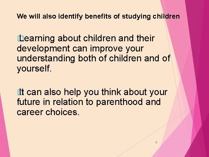 CHILD DEVELOPMENT 521 CHAPTER 1 GROWING WITH CHILDREN