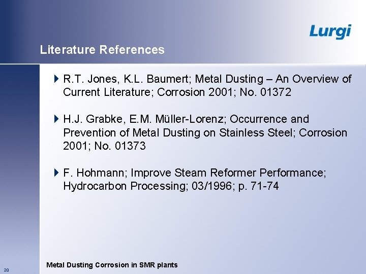 Metal Dusting Corrosion in Steam Reforming Plants J