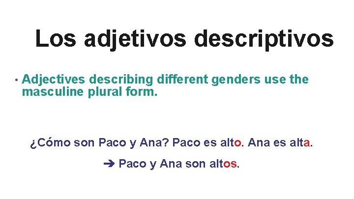 Leccin 3 La familia Los adjetivos descriptivos Calentamiento