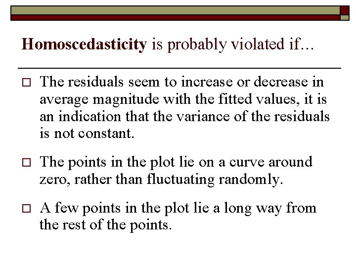 Residual Analysis Chapter 8 Model Assumptions o o