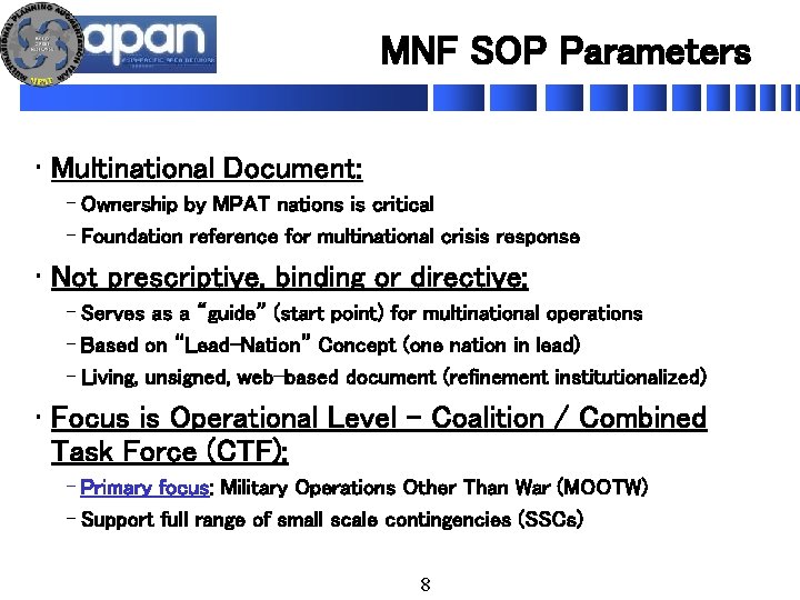 Multinational Planning Augmentation Team and AsiaPacific Area Network
