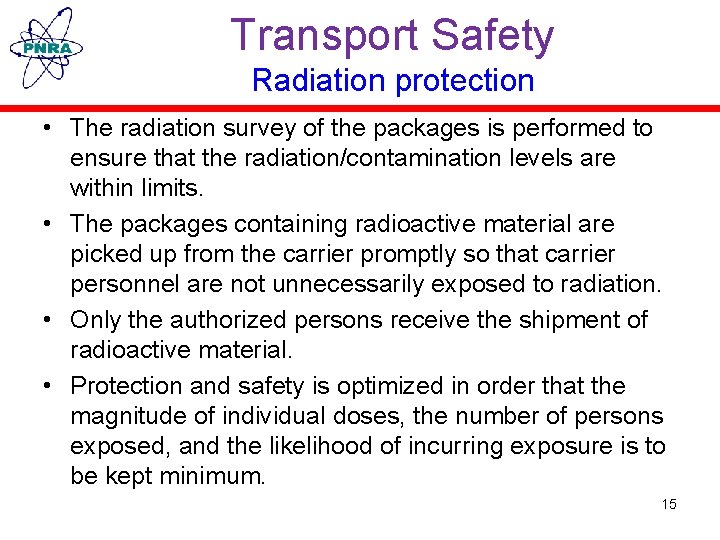Safe and Secure Transportation of Radioactive Materials in