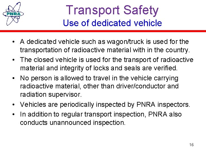 Safe and Secure Transportation of Radioactive Materials in