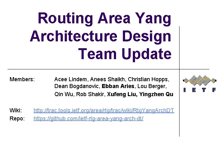 Routing Area Yang Architecture Design Team Update Members