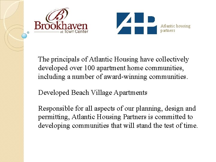 Atlantic housing partners The principals of Atlantic Housing