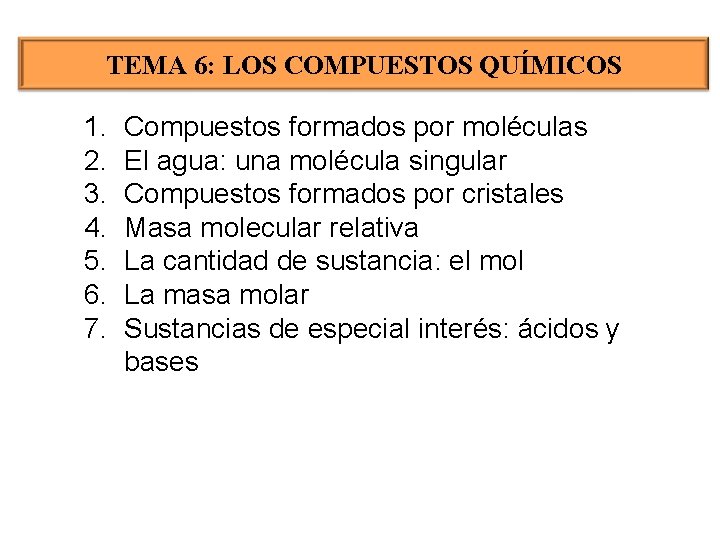 TEMA 6 LOS COMPUESTOS QUMICOS 1 2 3