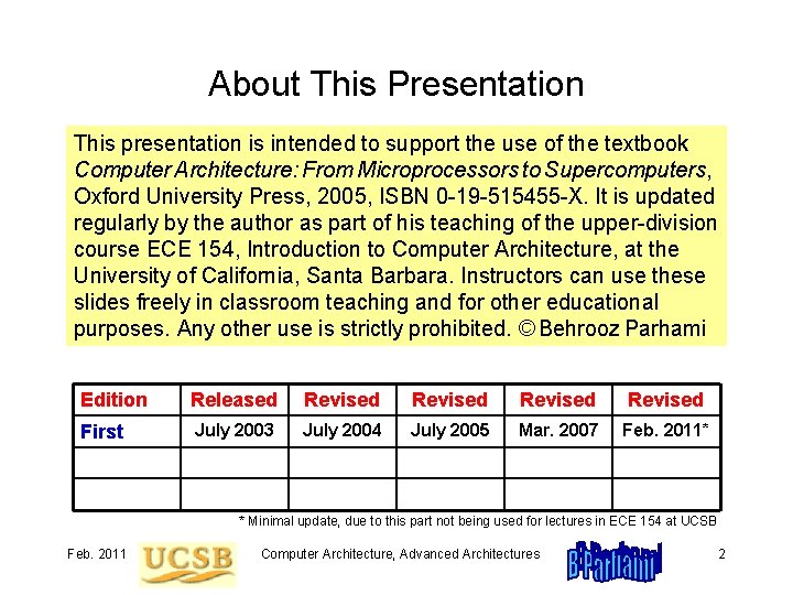 Part VII Advanced Architectures Feb 2011 Computer Architecture