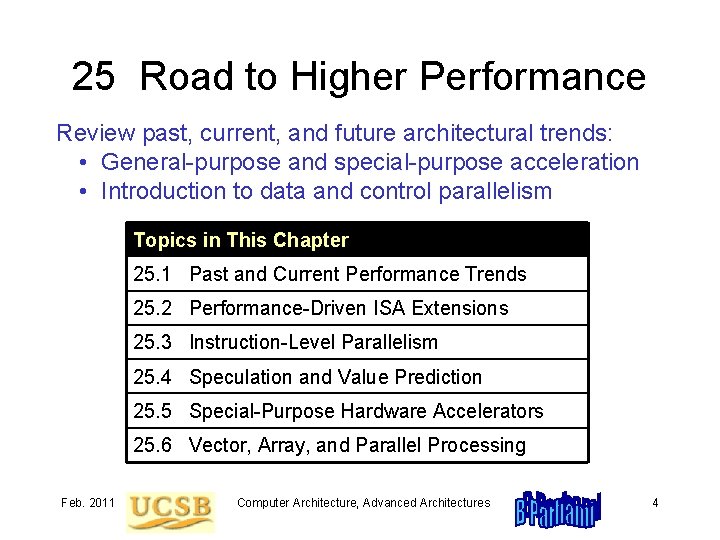 Part VII Advanced Architectures Feb 2011 Computer Architecture