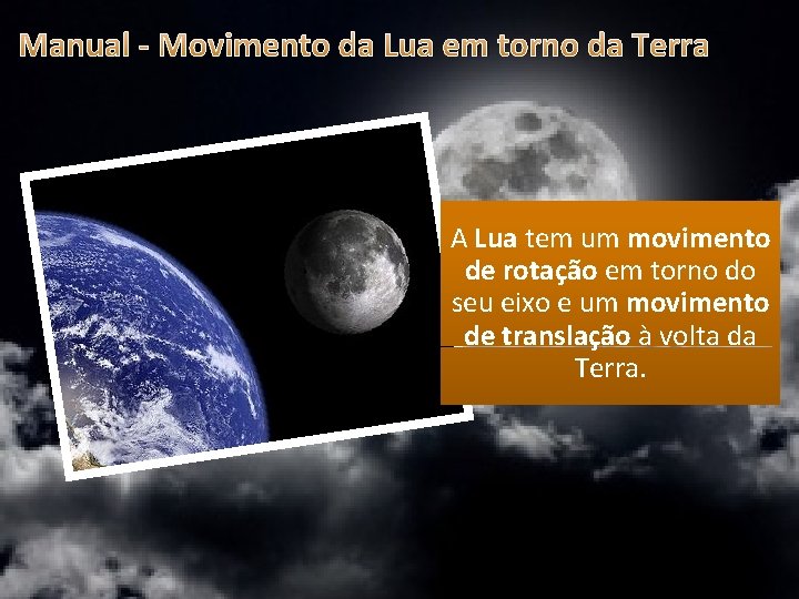 Vdeo Movimentos e fases da Lua O planeta