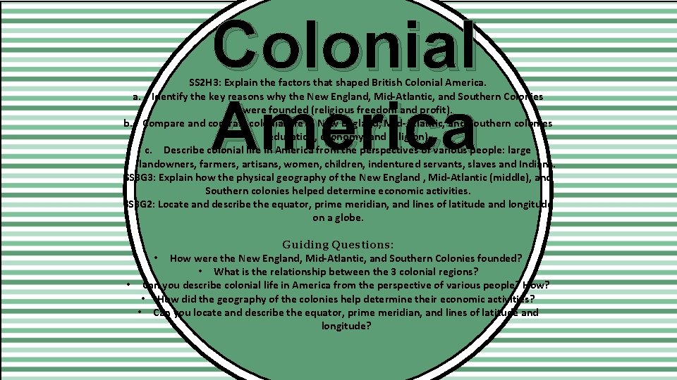 Colonial America SS 2 H 3 Explain the