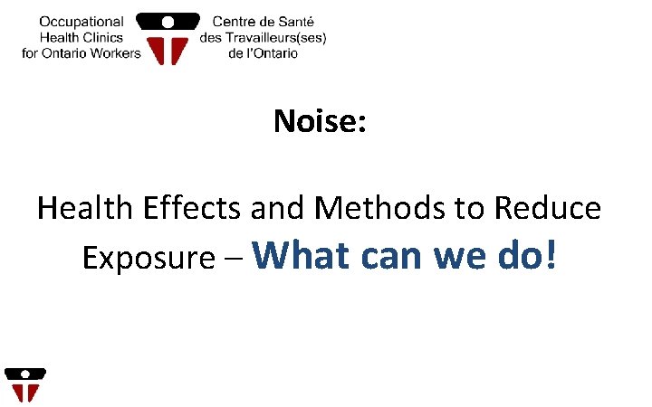 Noise Health Effects and Methods to Reduce Exposure
