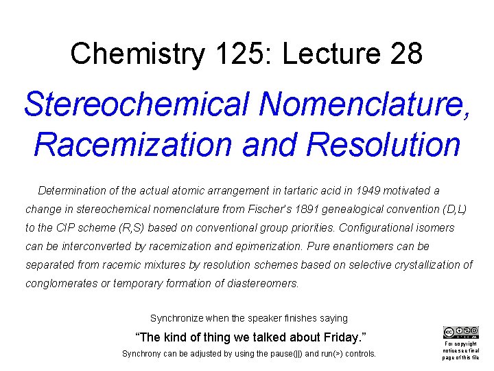 Chemistry 125 Lecture 28 Stereochemical Nomenclature Racemization and