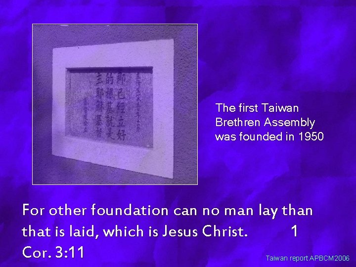 Taiwan Brethren Assemblies Taiwan report APBCM 2006 The