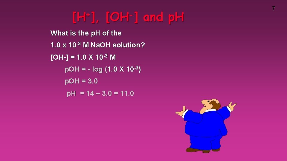 Calculating p H log H Remember that the