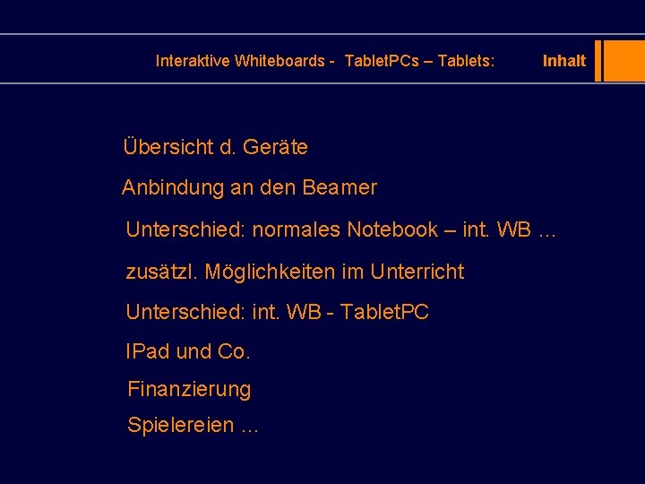 Interaktive Whiteboards Tablet PCs Tablets Inhalt bersicht d