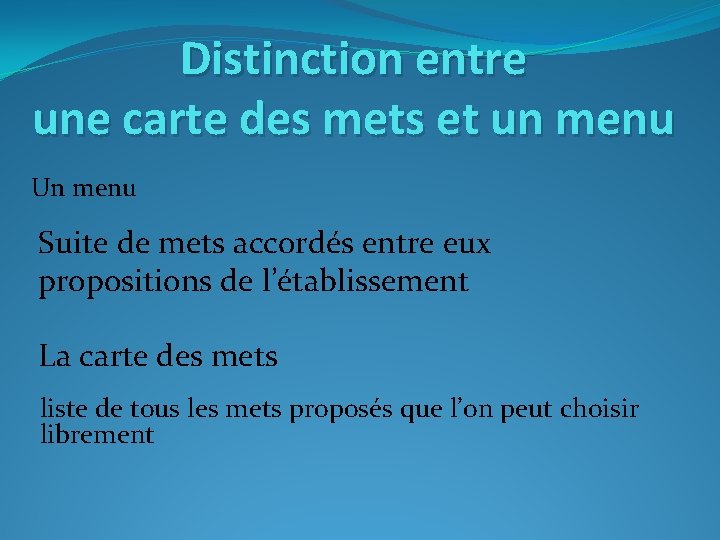 Distinction entre une carte des mets et un
