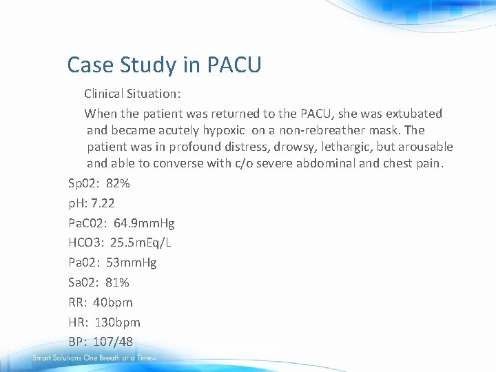 Capnography in the PACU Theory and Clinical Applications