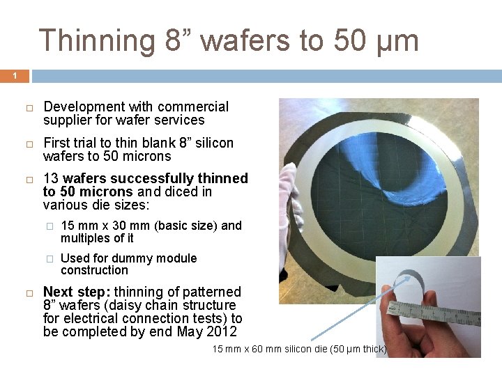 Thinning 8 wafers to 50 m 1 Development