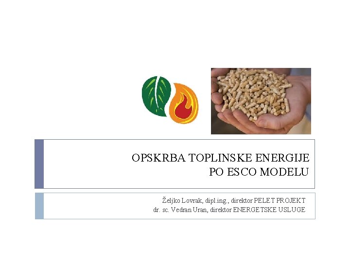 OPSKRBA TOPLINSKE ENERGIJE PO ESCO MODELU eljko Lovrak