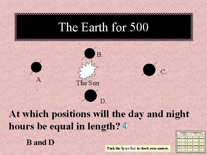 SPACE JEOPARDY Final Jeopardy THE MOON The Earth