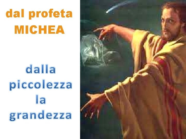 4 avv C dal profeta MICHEA DALLA LETTERA