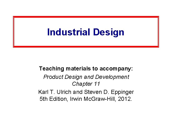 Industrial Design Teaching materials to accompany Product Design
