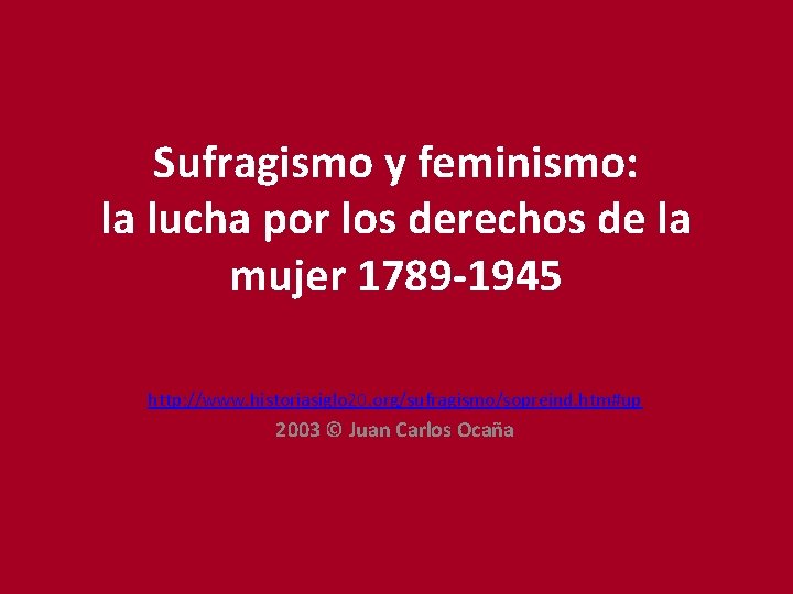 Sufragismo Y Feminismo La Lucha Por Los Derechos 5317