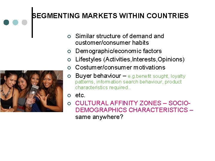 International market selection IMS Segmentation and targeting http