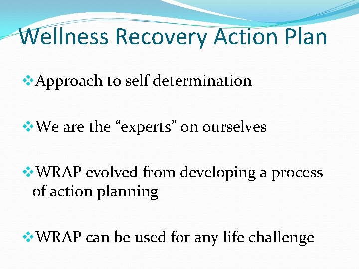 Wellness Recovery Action Plan WRAP Cindy A Schwartz