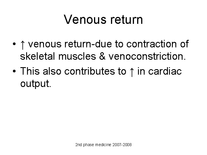 Cardiovascular Homeostasis 2 nd Phase Medicine 2007 2008