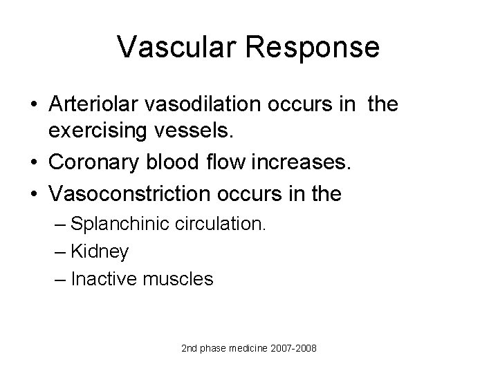 Cardiovascular Homeostasis 2 nd Phase Medicine 2007 2008
