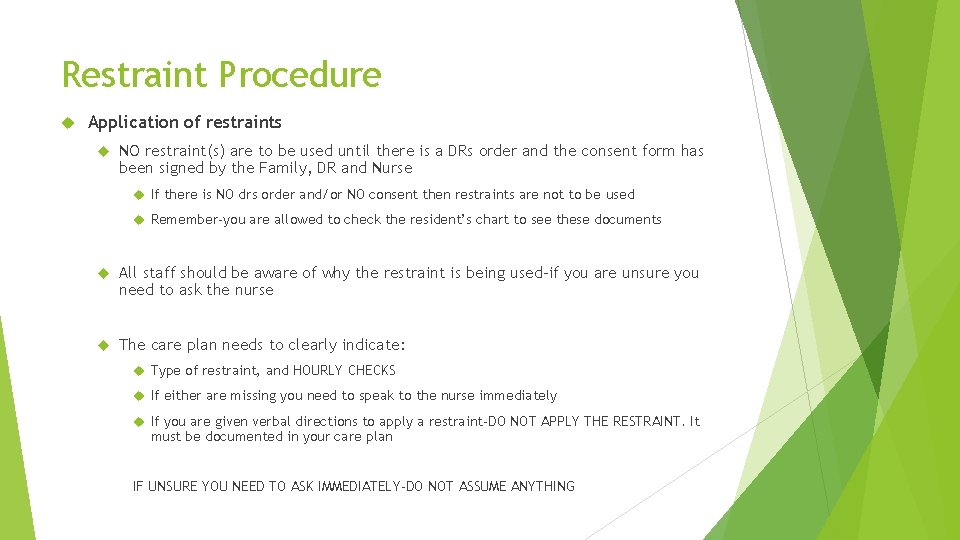 Least Restraints What are restraints Any measure intended