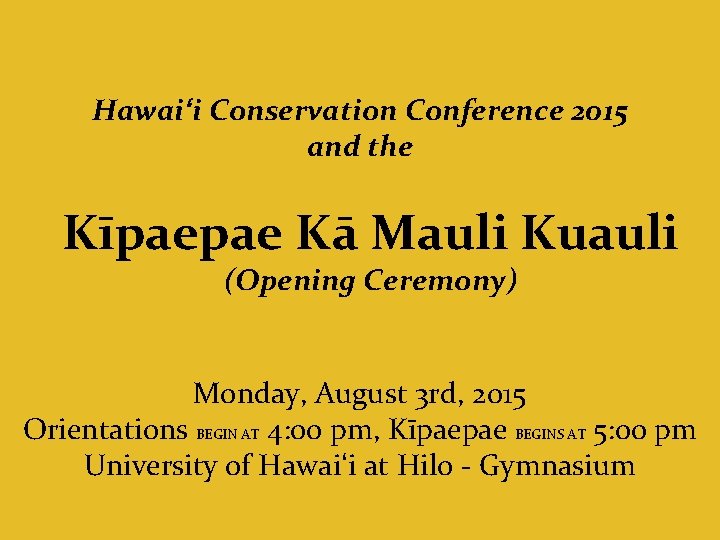 Hawaii Conservation Conference 2015 and the Kpaepae K