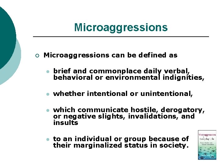 Microaggressions in Everyday Life Making the Invisible Visible