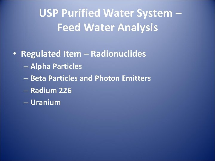Design and Construction of USP Purified Water Systems