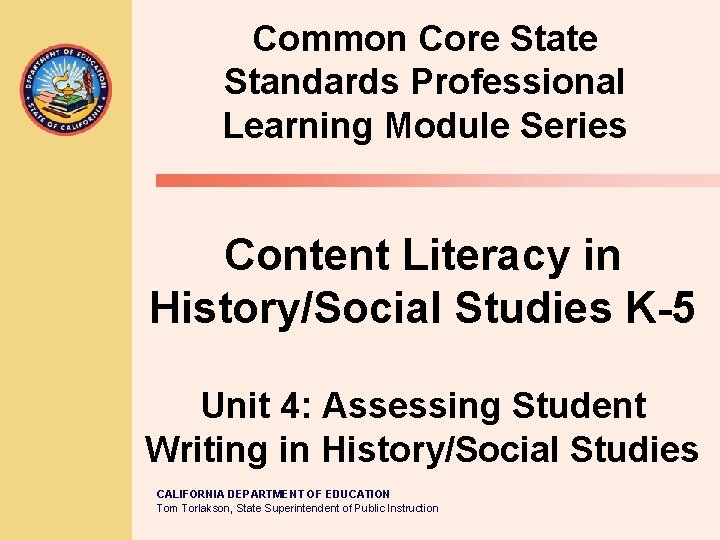 Common Core State Standards Professional Learning Module Series