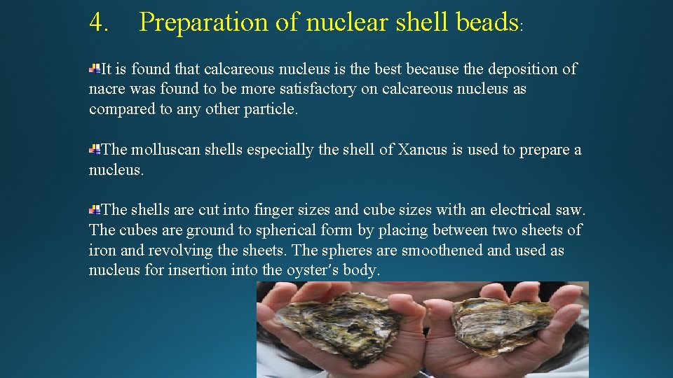 PEARL CULTURE INTRODUCTION Pearl is a natural gem