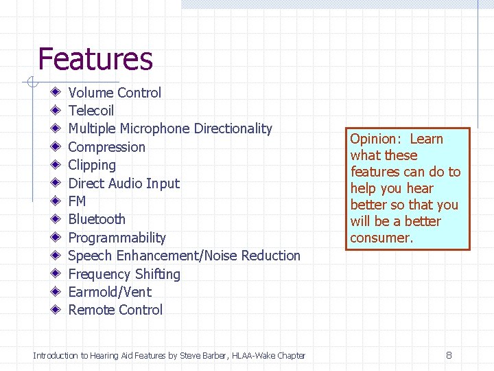 Introduction to Hearing Aid Features A consumer view