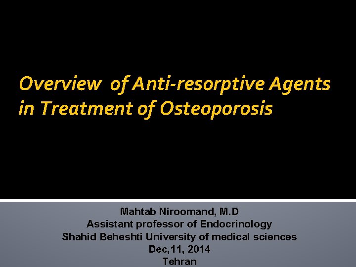 Overview of Antiresorptive Agents in Treatment of Osteoporosis