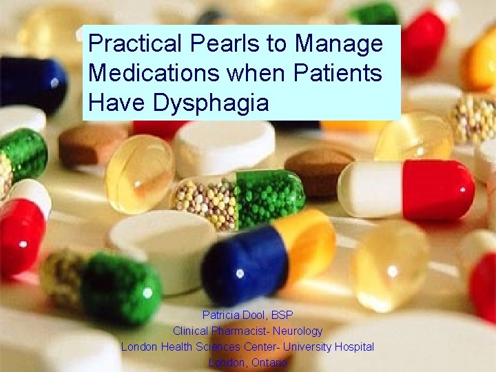 Practical Pearls to Manage Medications when Patients Have