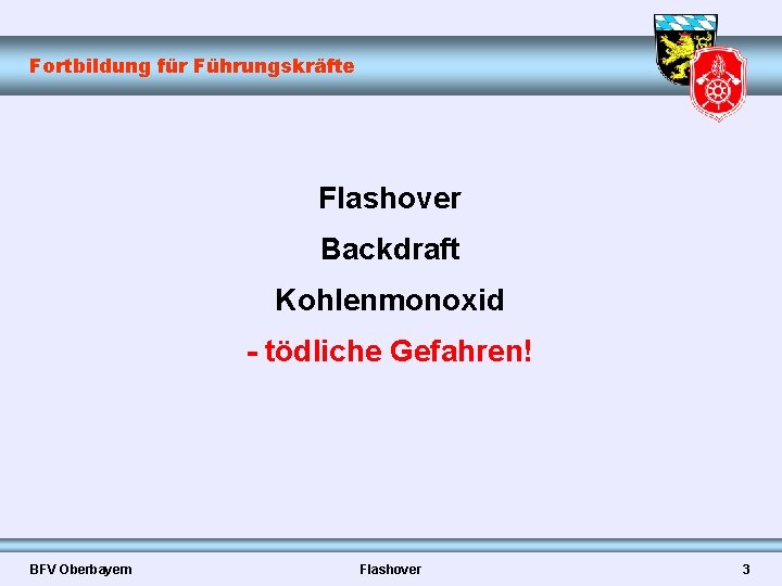 Version 1 02003 Fortbildung fr Fhrungskrfte FLASHOVER RAUCHDURCHZNDUNG