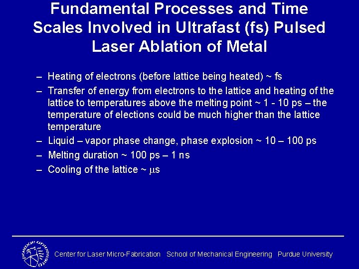 Large Scale Numerical Modeling of Laser Ablation Center