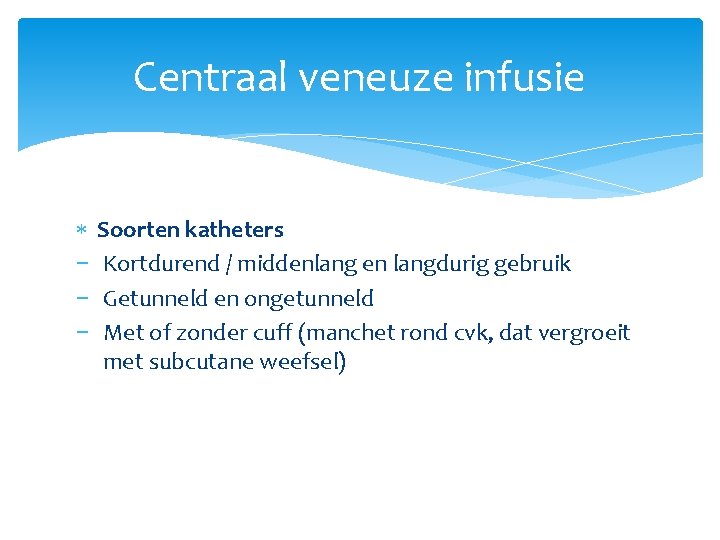 Infuus info Zorggroep oude en nieuwe land Infusie