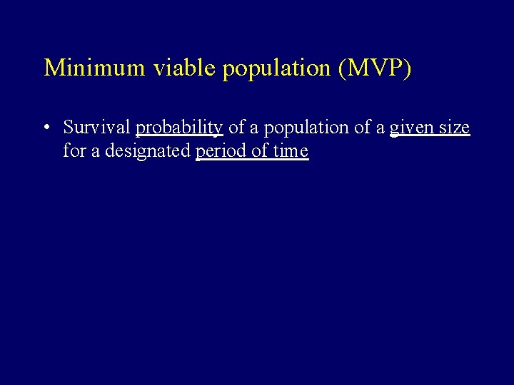 Viable population population capable of selfmaintenance without continuing
