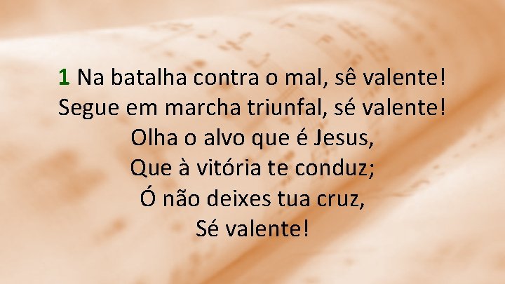 225 S VALENTE 1 Na batalha contra o