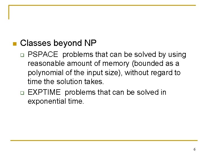NPComplete Problems 1 We discuss some hard problems