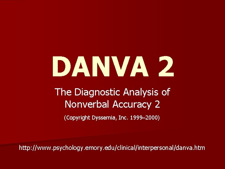 Measuring Social Perception Using the DANVA 2 the